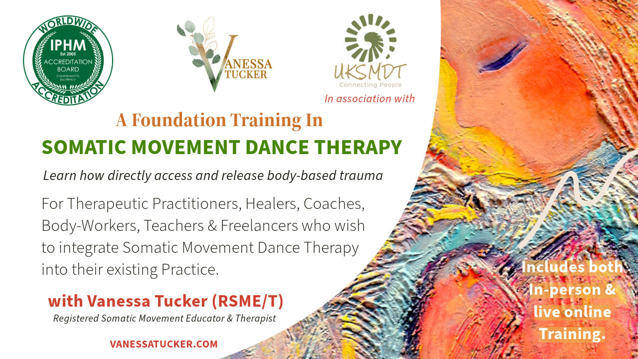 Foundation Course in Somatic Movement Dance Therapy | Vanessa Tucker
